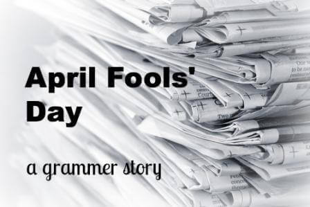 An April Fools' Day Story