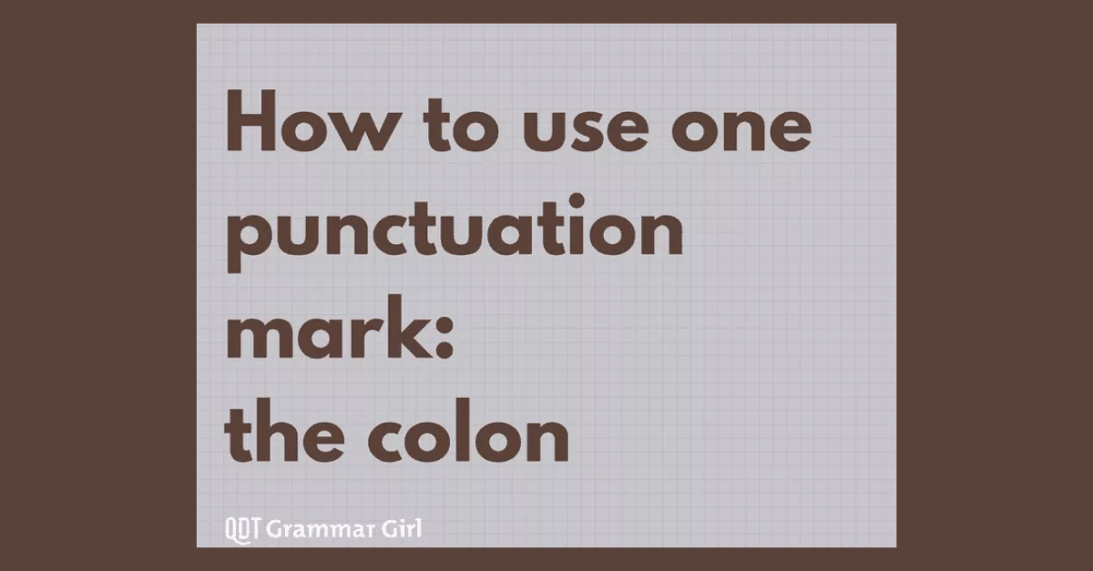 Colons Quick And Dirty Tips