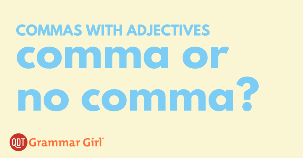 Commas with Adjectives