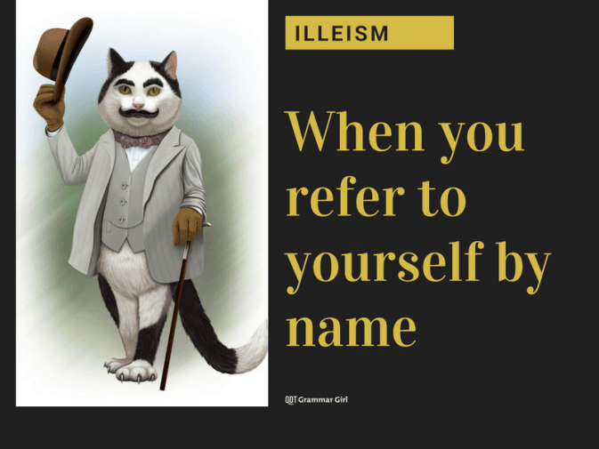 What’s It Called When You Refer to Yourself By Name? - Quick and Dirty ...