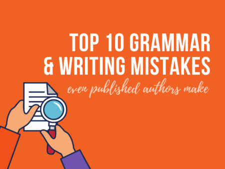 Top 10 Writing and Grammar Mistakes